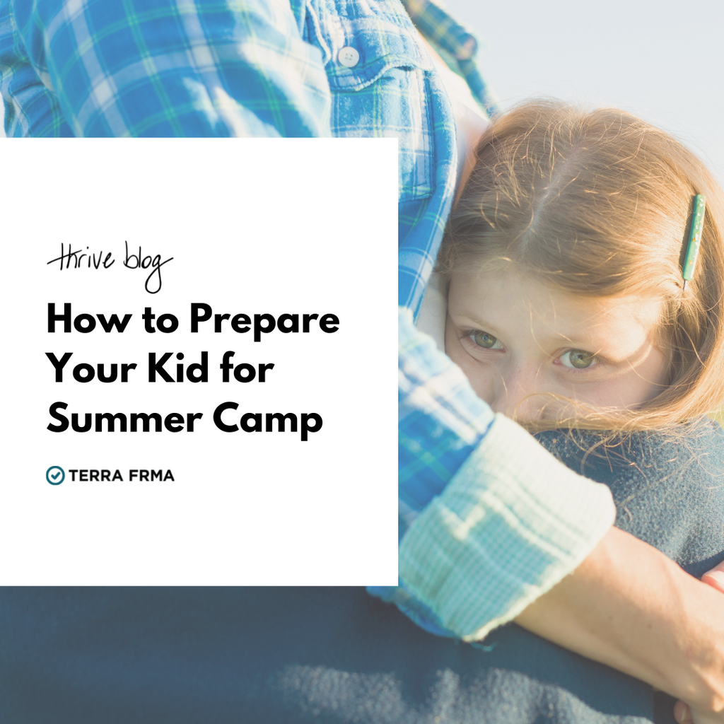 How To Prepare Your Child For Summer Camp – Terra Frma
