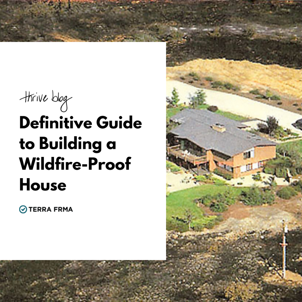 Top Tips on How to Build a Wildfire-Proof House – Terra Frma